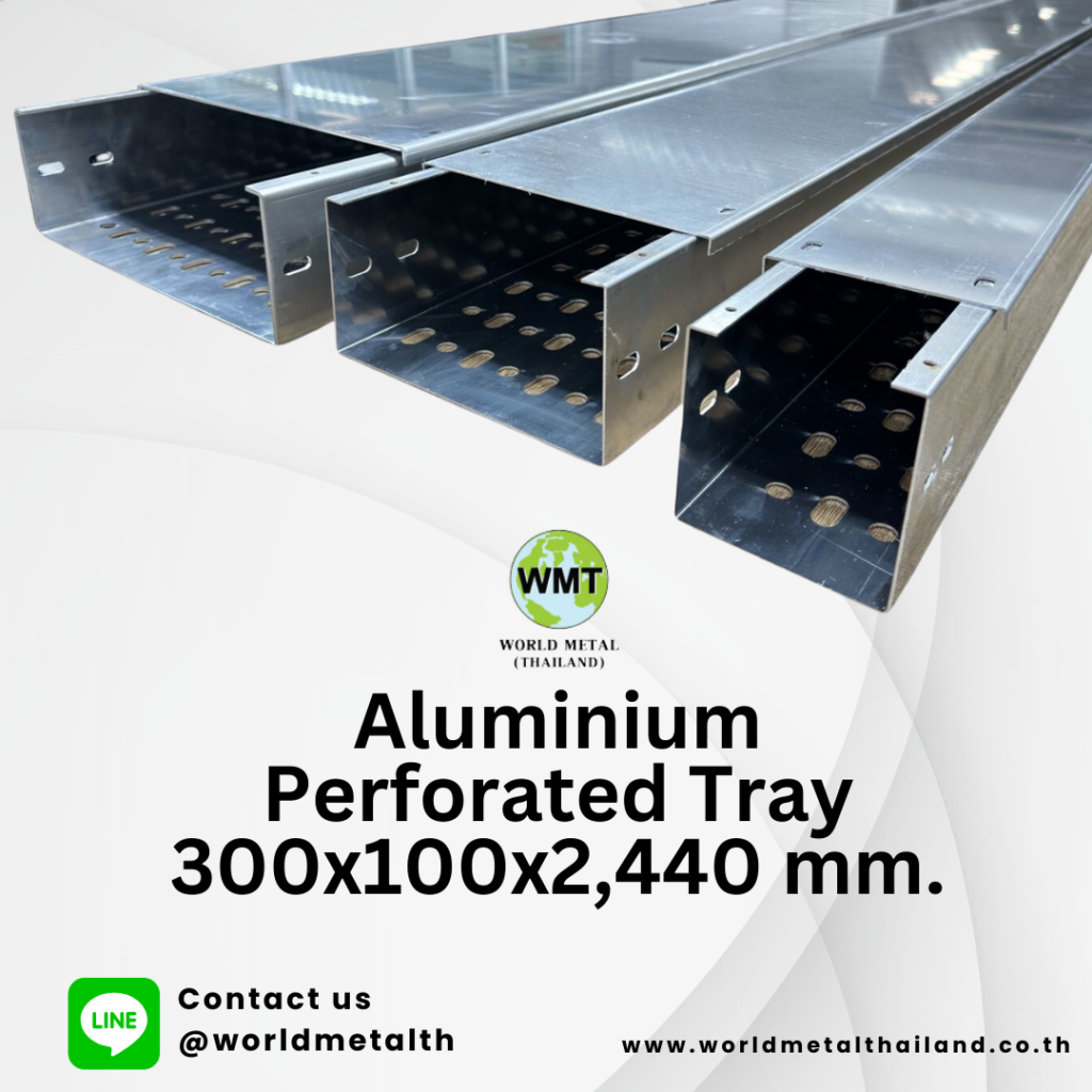 Cable Tray - รางไฟเจาะท้องราง Aluminium 300x100x2440 mm. - World Metal ...
